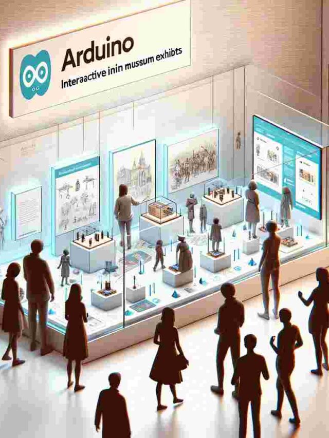 Bringing History to Life: Arduino's Role in Interactive Museum Exhibits